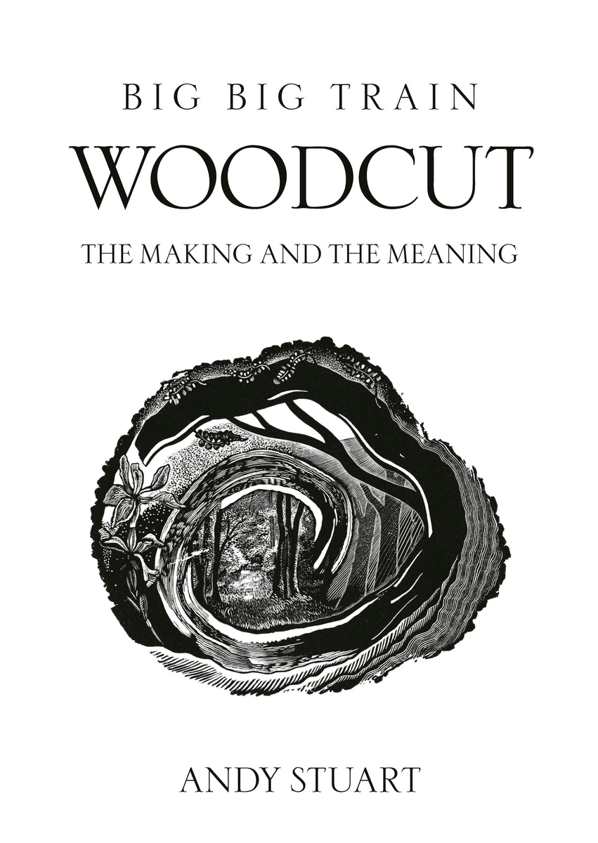 Andy Stuart "Woodcut: The Making and The Meaning" Big Big Train Book ...